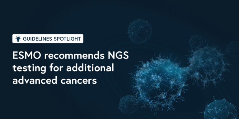 Guidelines Spotlight: ESMO urge NGS testing for additional advanced ...
