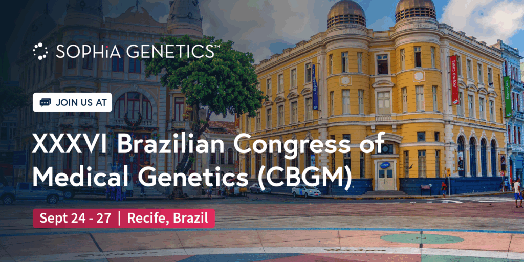 XXXVI Brazilian Congress of Medical Genetics (CBGM) - SOPHiA GENETICS